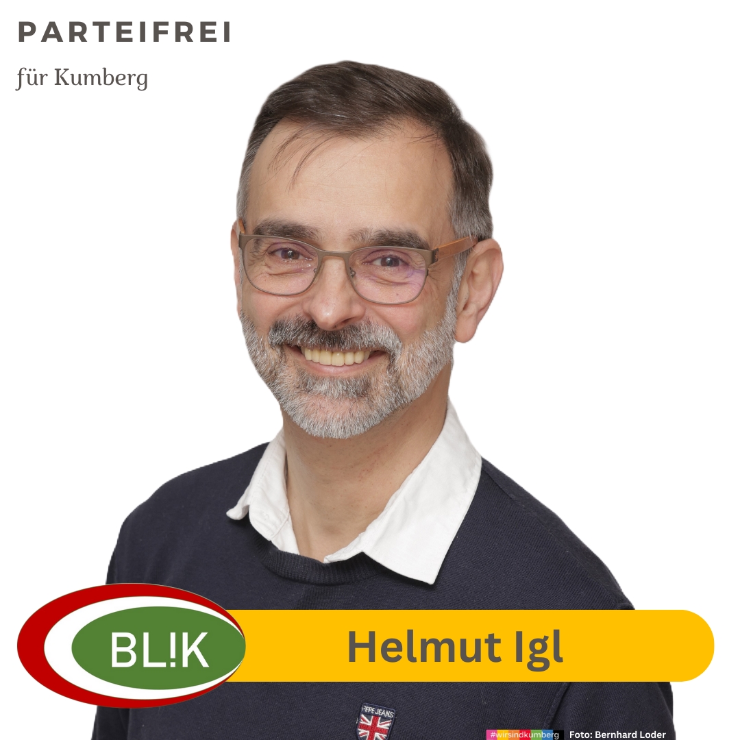 Ing. Helmut Igl - Bürgerliste Kumberg [BLiK]